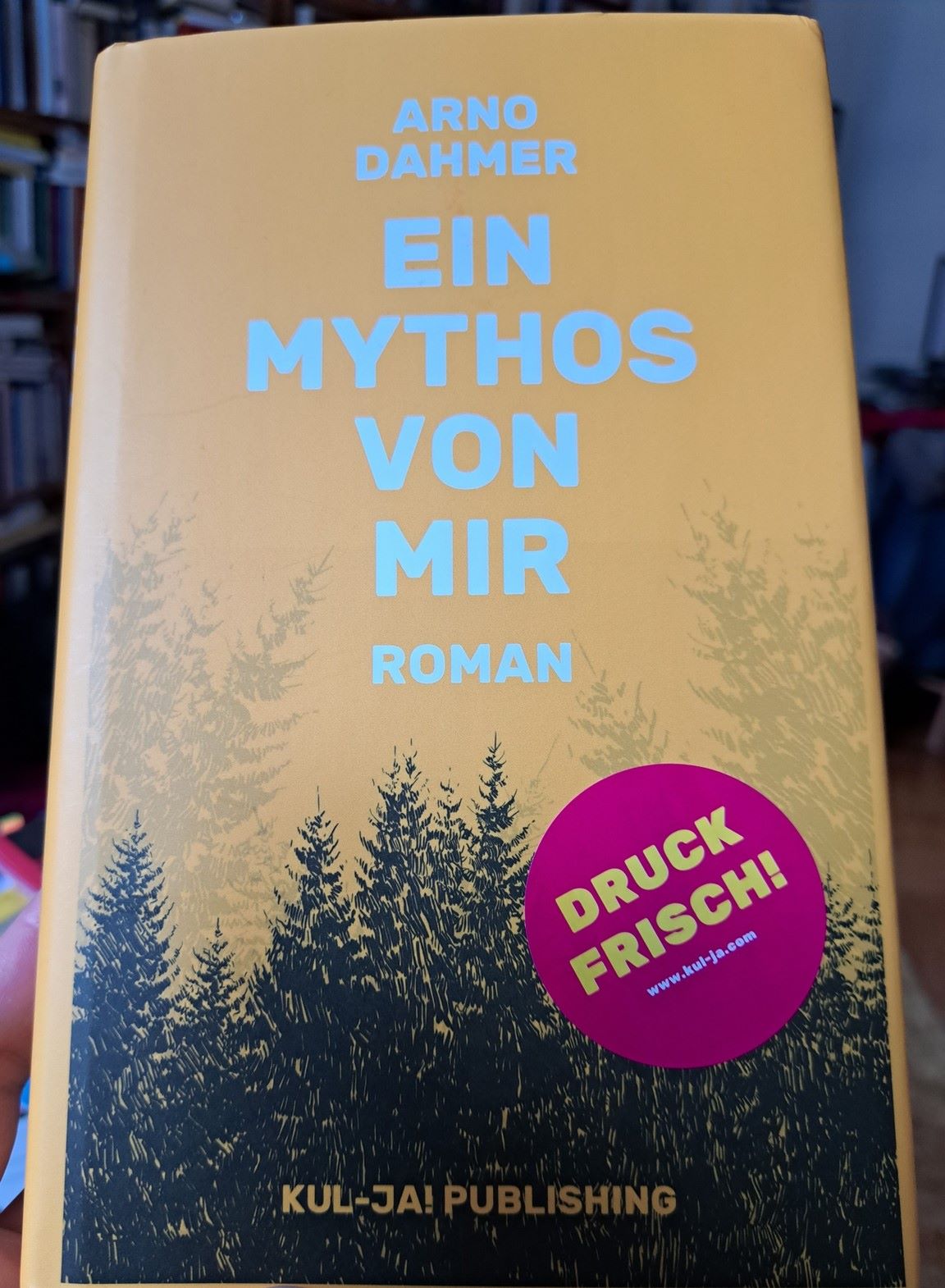 „Ein Mythos von mir“ Arno Dahmer. Roman. kul-ja! Publishing | Literatur ...
